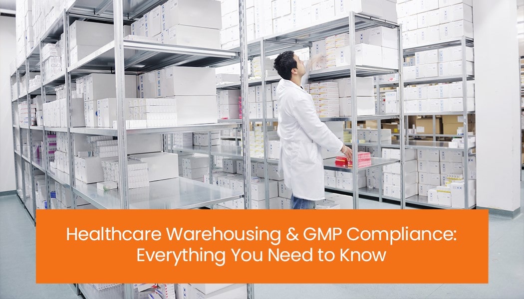 Healthcare Warehousing and Good Manufacturing Practices (GMP) - Wills ...