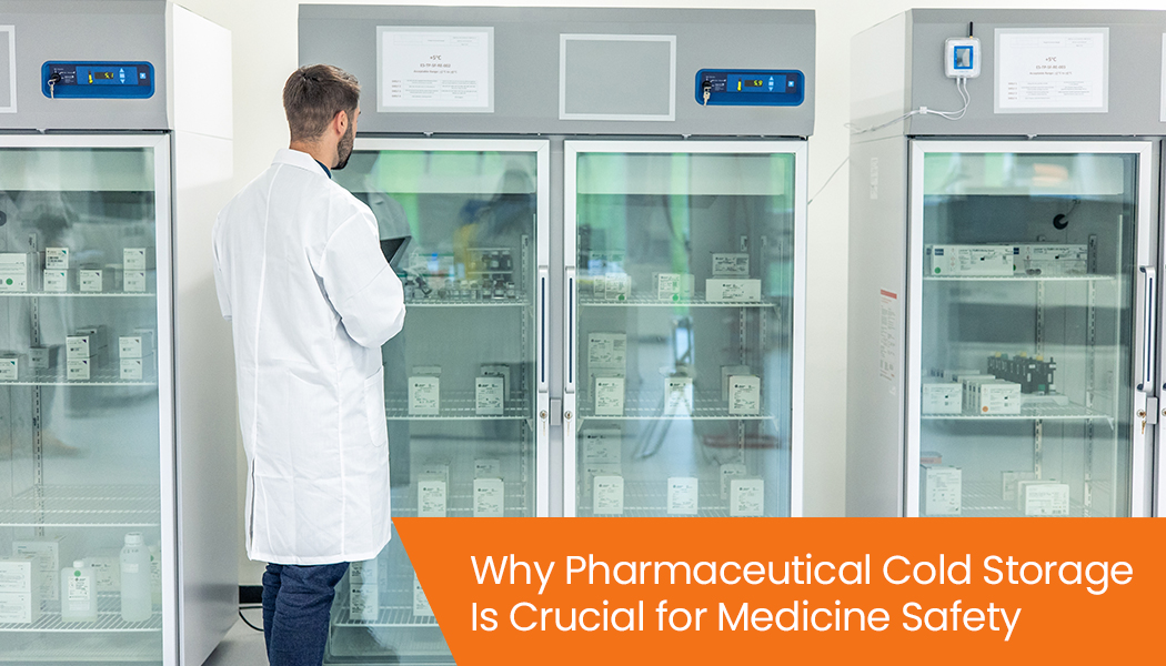 Why Pharmaceutical Cold Storage Is Crucial for Medicine Safety - Wills Transfer